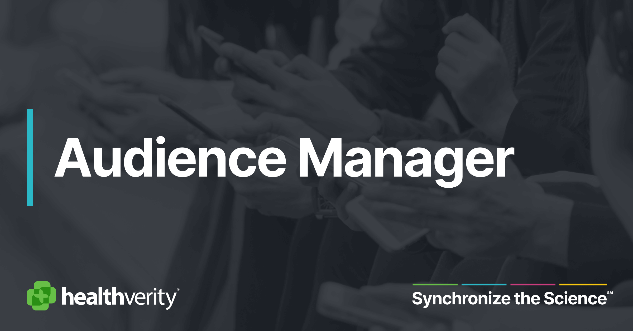 Audience Manager - HealthVerity