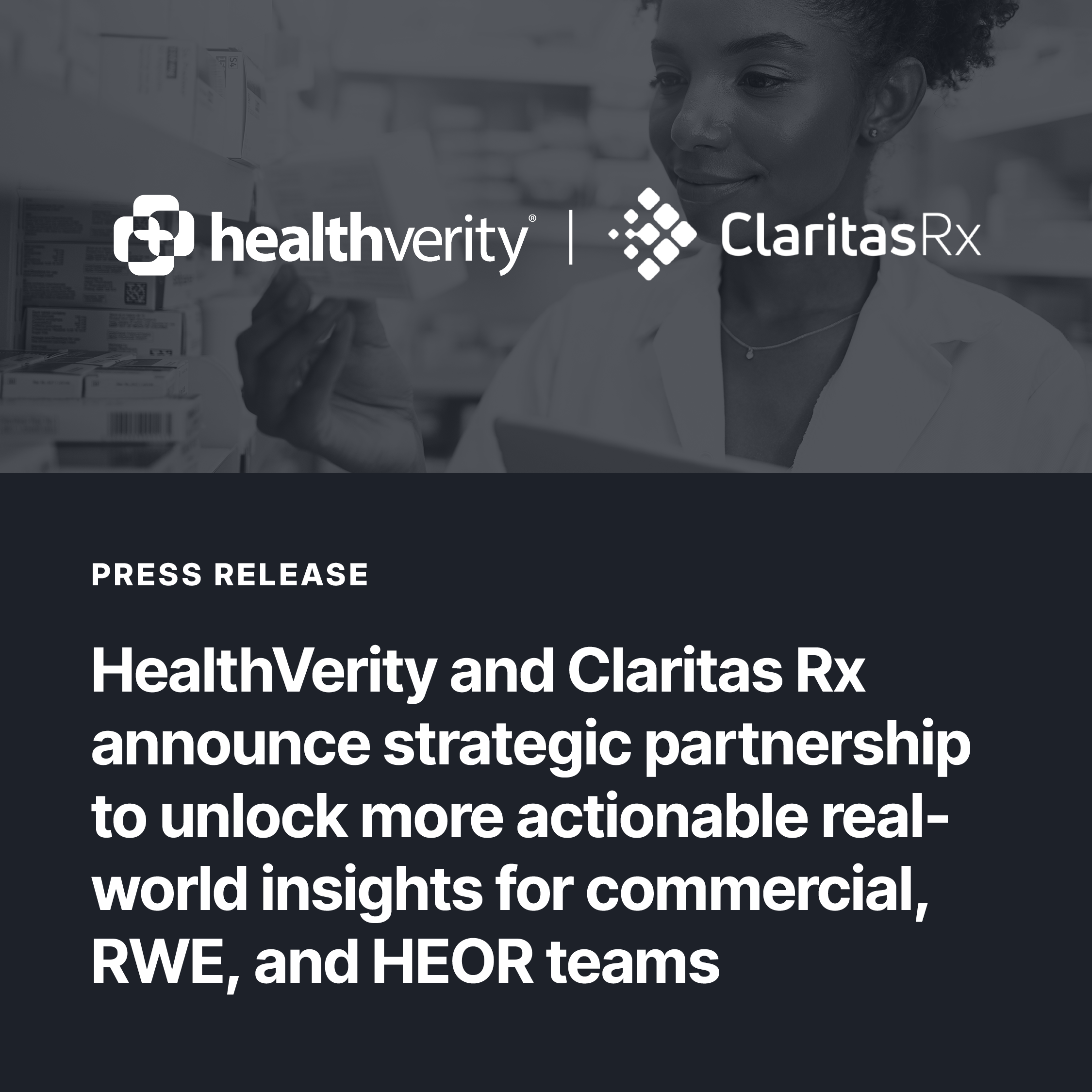 HealthVerity and Claritas Rx announce strategic partnership to unlock ...